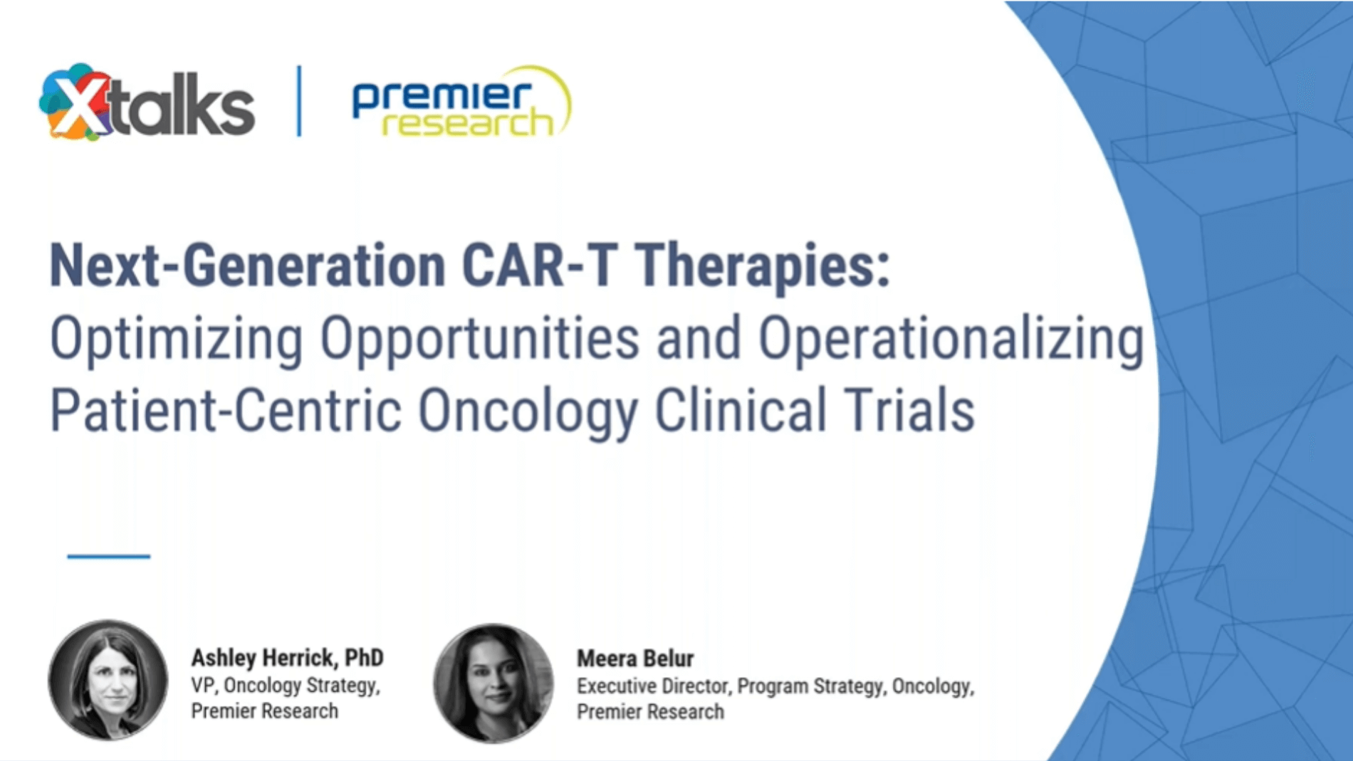 Next-Generation CAR-T Therapies: Optimizing Opportunities and Operationalizing Patient-Centric ...